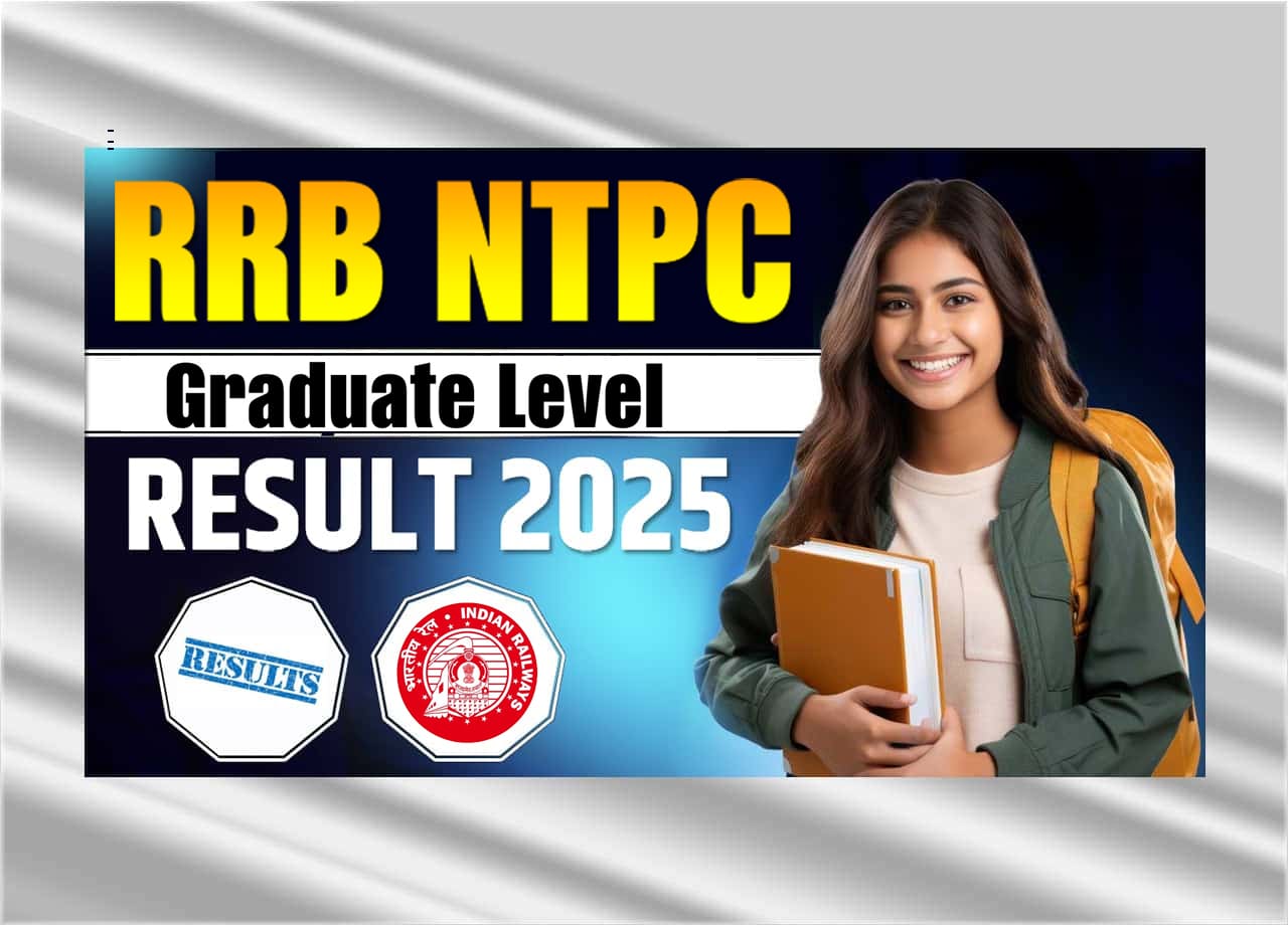 RRB NTPC Graduate Level Result 2025: Railway NTPC CBT 1 Result Date ...