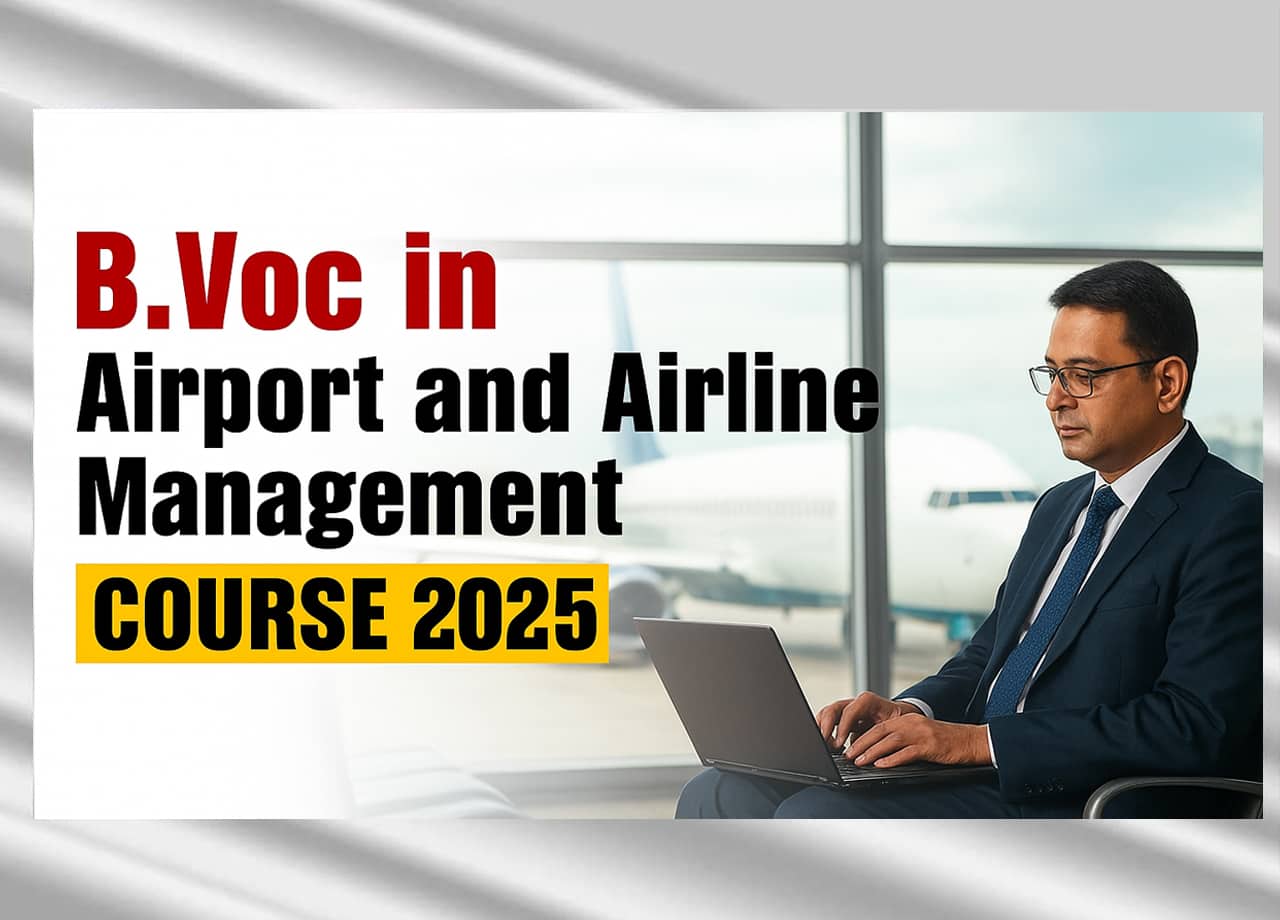 B.Voc In Airport And Airline Management: Ultimate Guide To Course ...