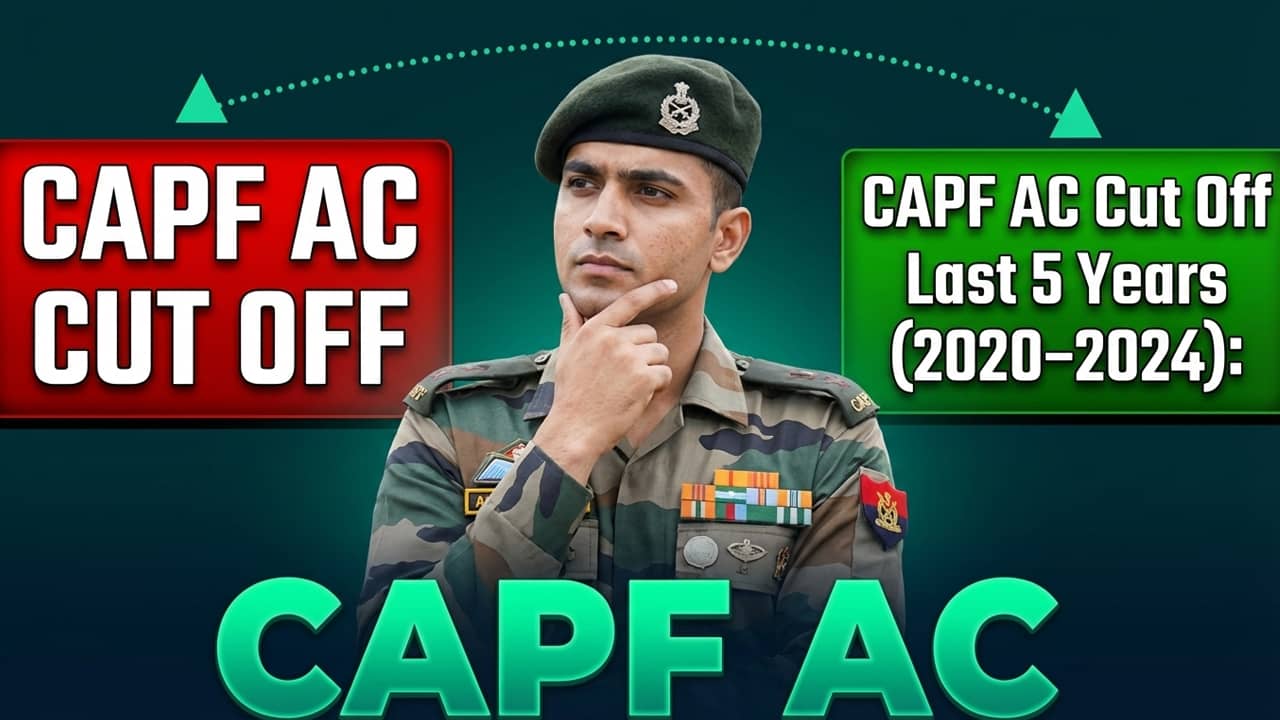CAPF AC Cut Off Last 5 Years (2020–2024): Category Wise Trend & Safe Score