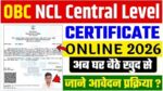 Central Level OBC NCL Certificate Apply Online: Bihar OBC Non-Creamy Layer Certificate ...