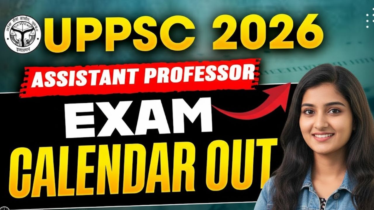 UPPSC Exam Calendar 2026 जारी: Review Officer, Assistant Teacher ...