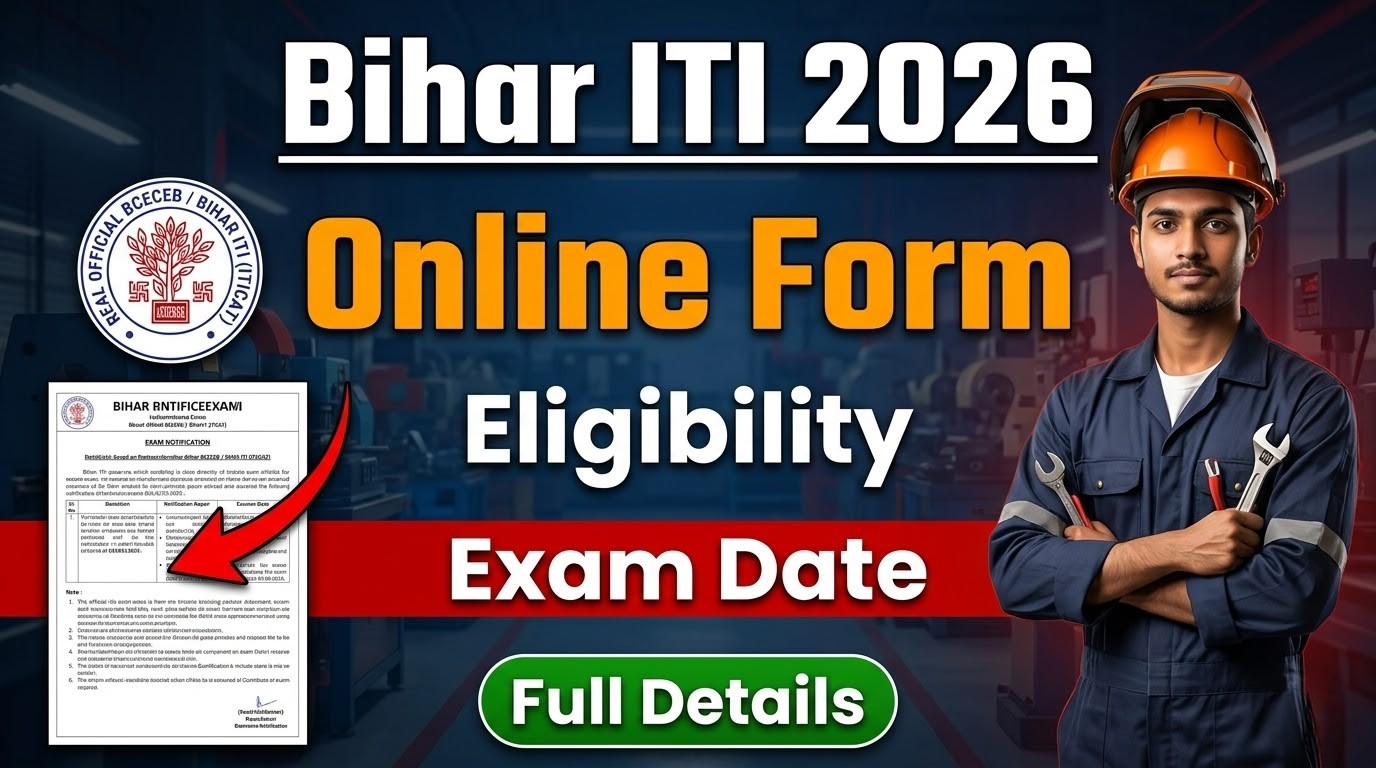 Bihar ITI Entrance Exam 2026 (Last Date Extended) : Online Form ...
