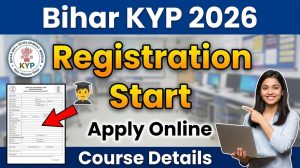 Bihar KYP Registration 2026: Online Apply, Eligibility, Documents ...